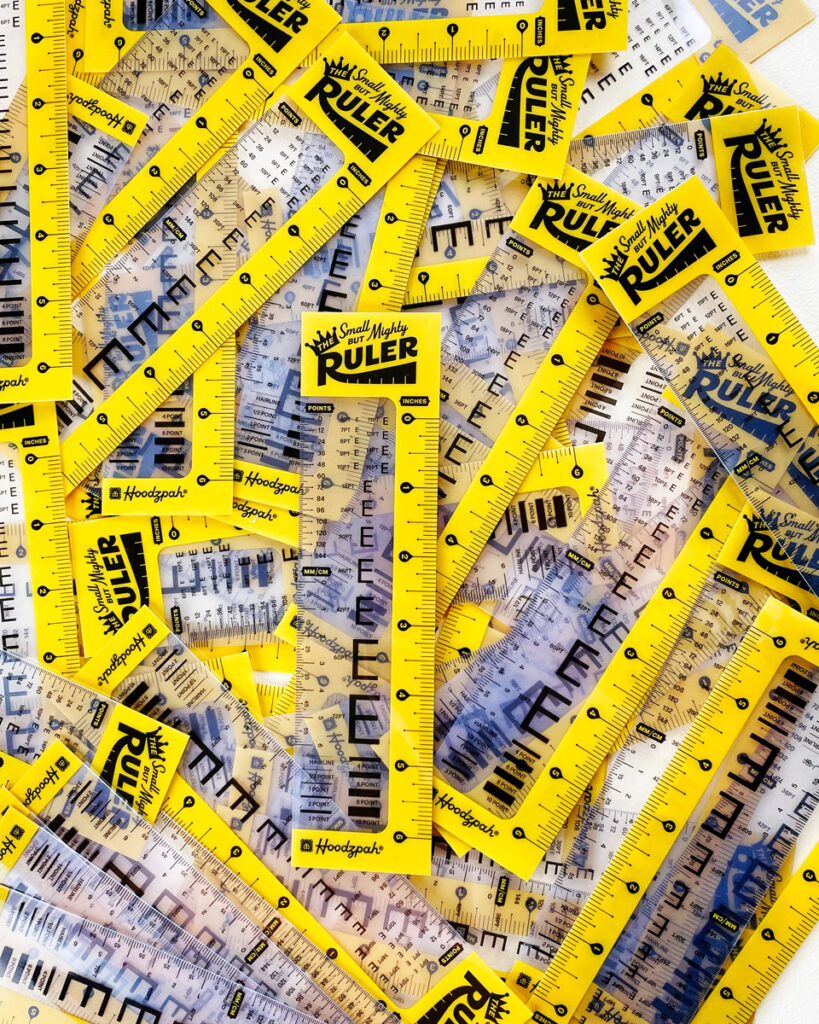 "Small But Mighty" Type Ruler - Hoodzpah